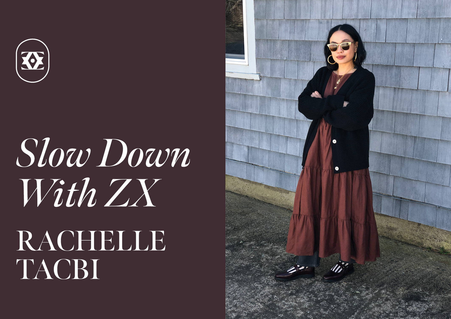 Slow Down with Rachelle Tacbi – ZOU XOU